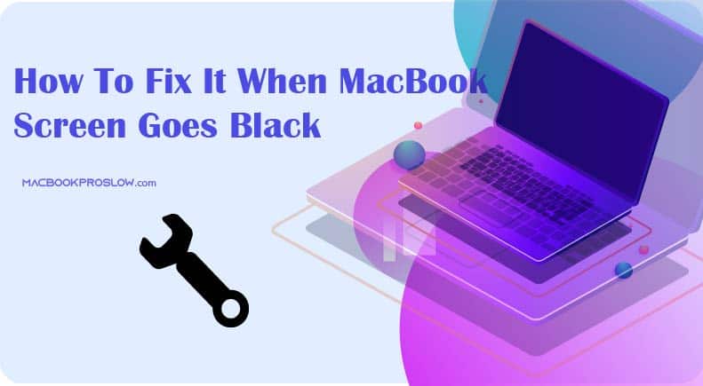 8 Steps to Fix MacBook Screen Goes Black & Unresponsive